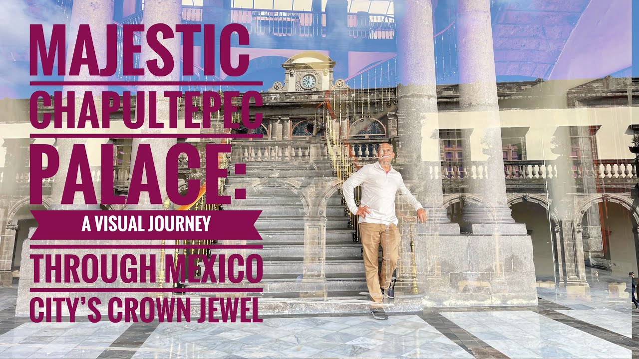 Chapultepec Castle: A Must-Visit Landmark with Panoramic Views – Ritz ...