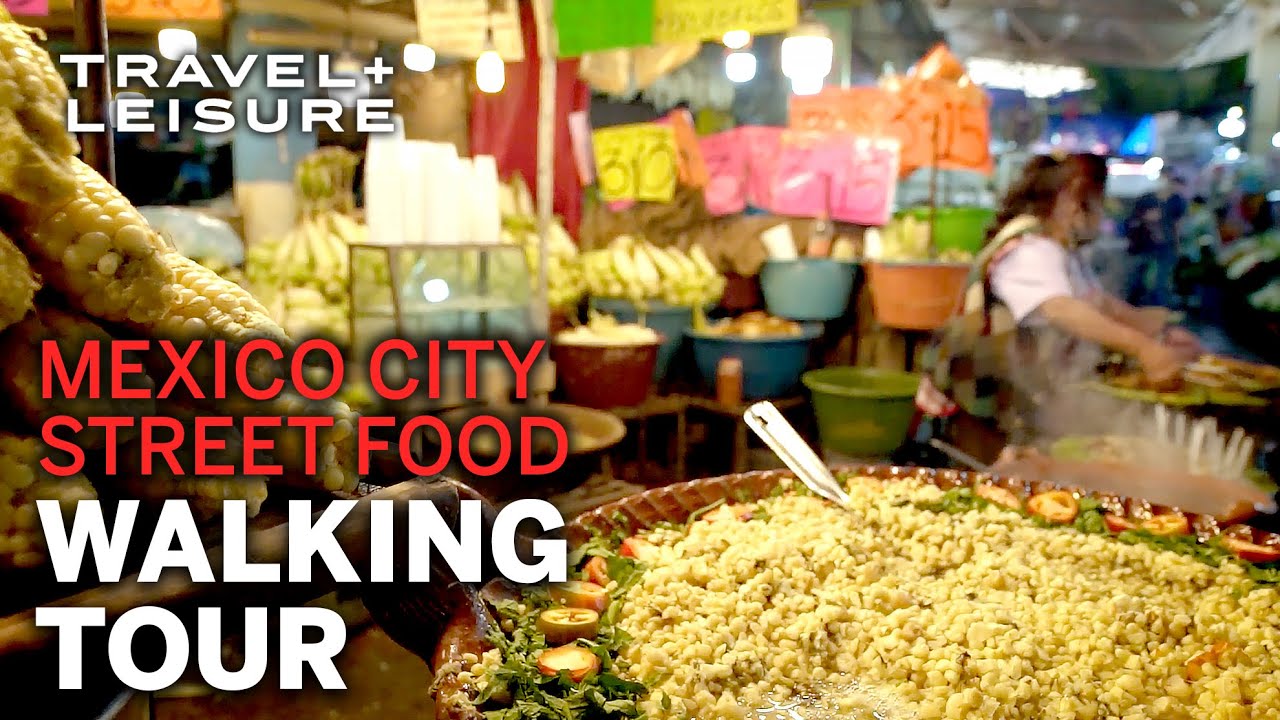 Where to Find the Best Street Food in Mexico City and What to Try ...
