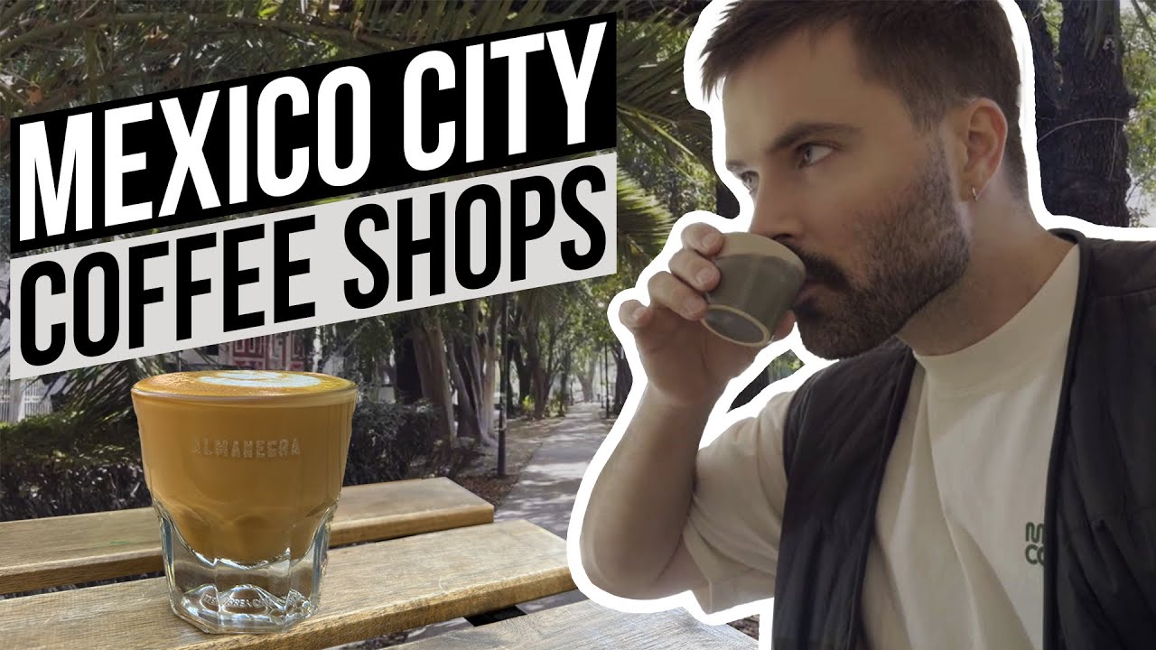 Best Coffee Shops in Mexico City for Digital Nomads and Coffee Lovers ...